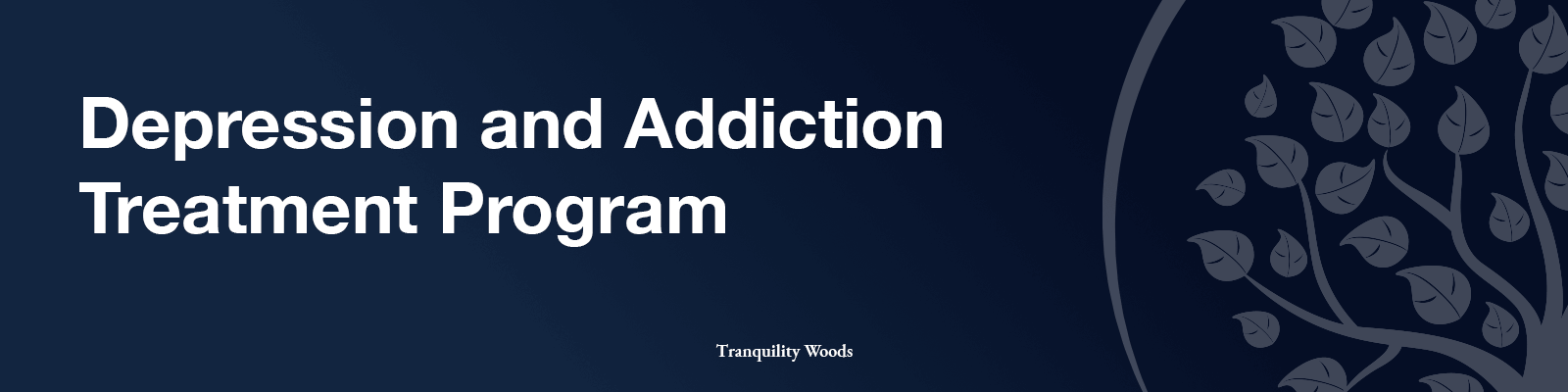 Addressing Depression and Addiction at Tranquility Woods
